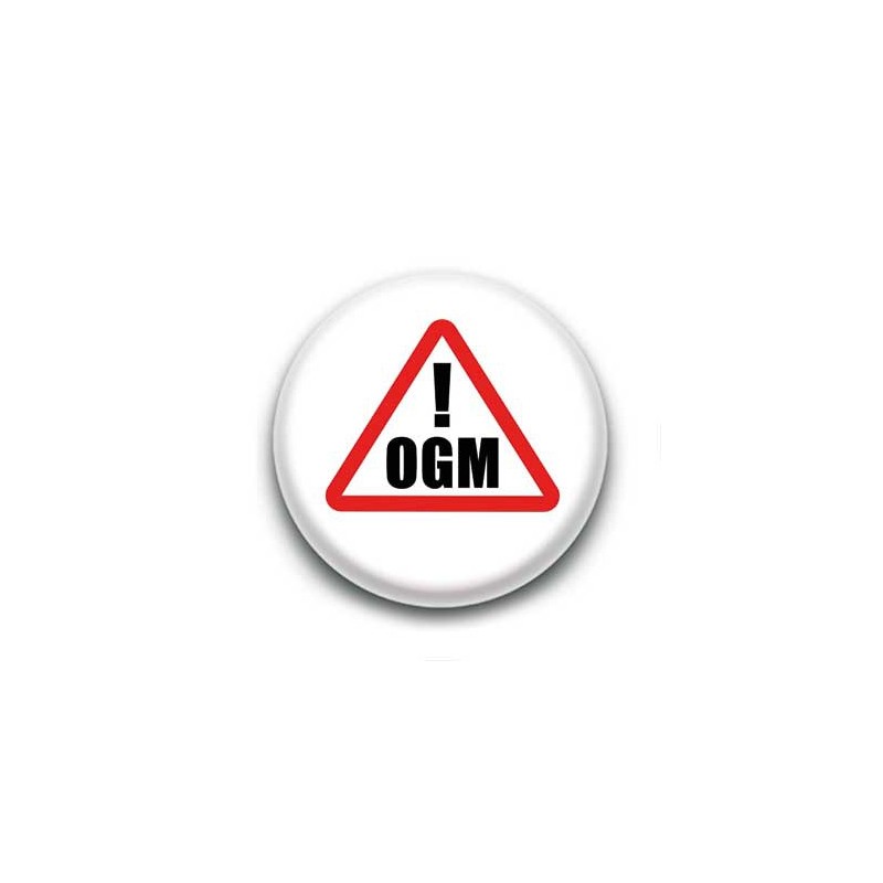 Badge Bouton 25mm attention danger OGM
