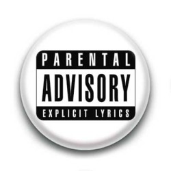 Badge Parental Advisory Explicit Lyrics