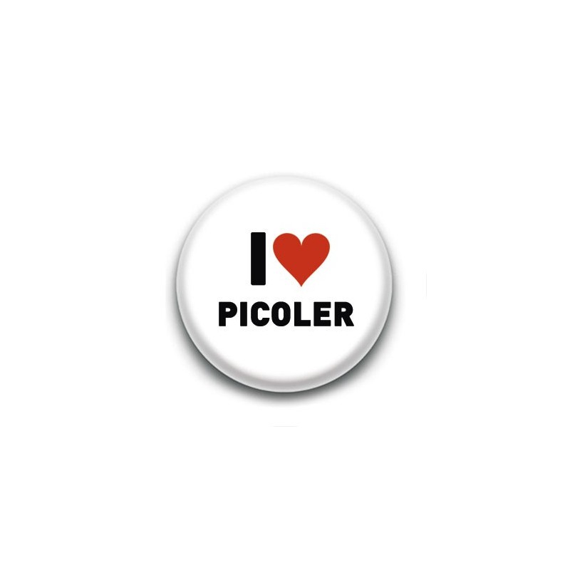 Badge I Love Picoler